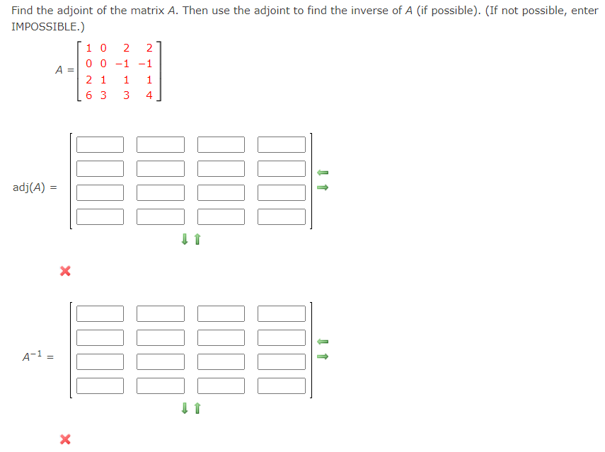 Solved Find the adjoint of the matrix A. Then use the | Chegg.com