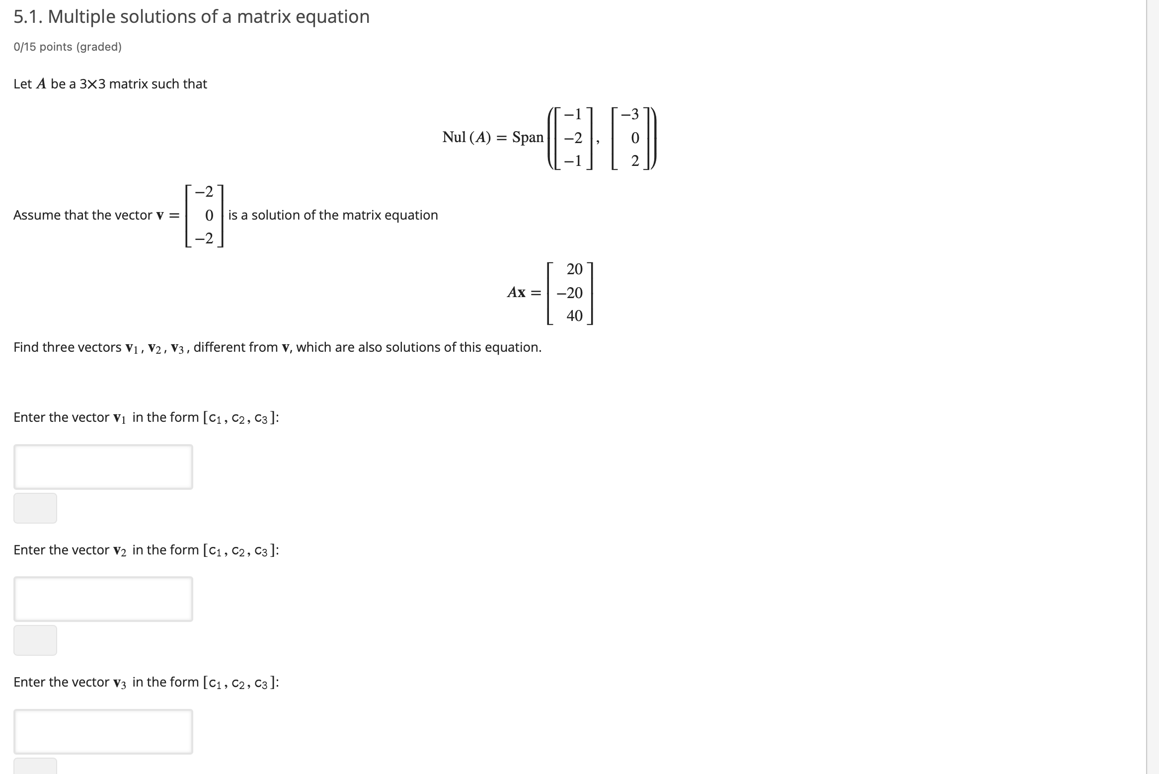 Solved 5.1. Multiple solutions of a matrix equation 0/15 | Chegg.com