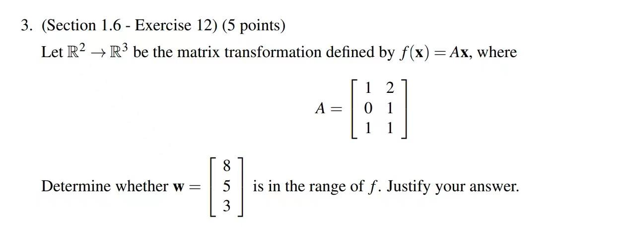 Solved 3. (Section 1.6 - Exercise 12 ) (5 points) Let R2→R3 | Chegg.com