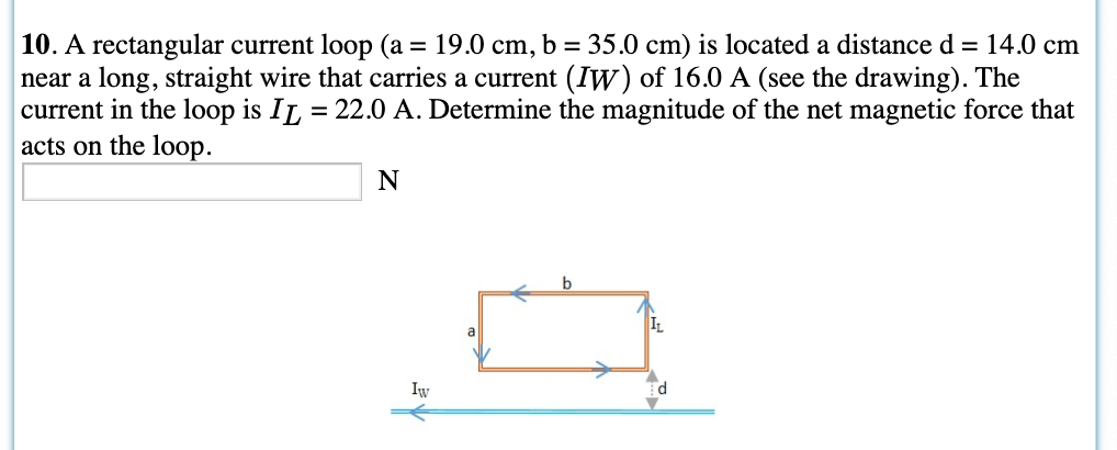Solved 10. A rectangular current loop (a = 19.0 cm, b = 35.0 | Chegg.com
