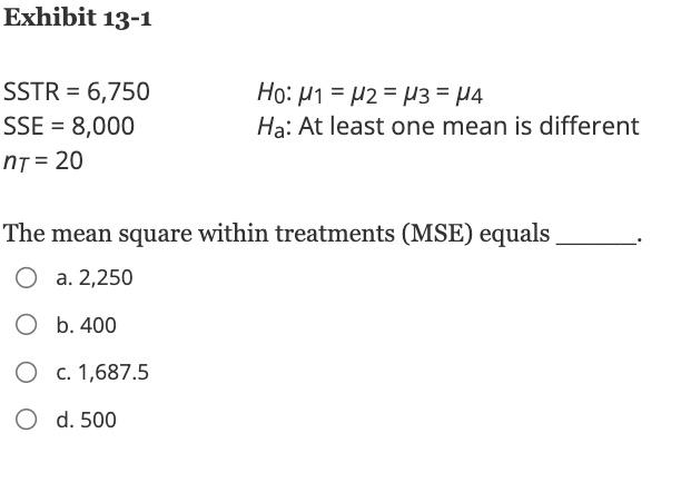 Solved Exhibit 13-1 SSTR =6,750 SSE =8,000nT=20 | Chegg.com