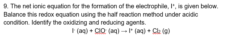 Solved 9. The net ionic equation for the formation of the | Chegg.com