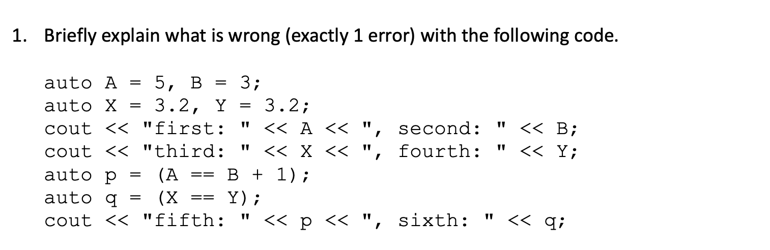 Solved 1. Briefly explain what is wrong (exactly 1 error) | Chegg.com