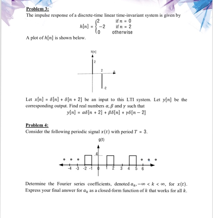 Solved Problem 3; The impulse response of a discrete-time | Chegg.com
