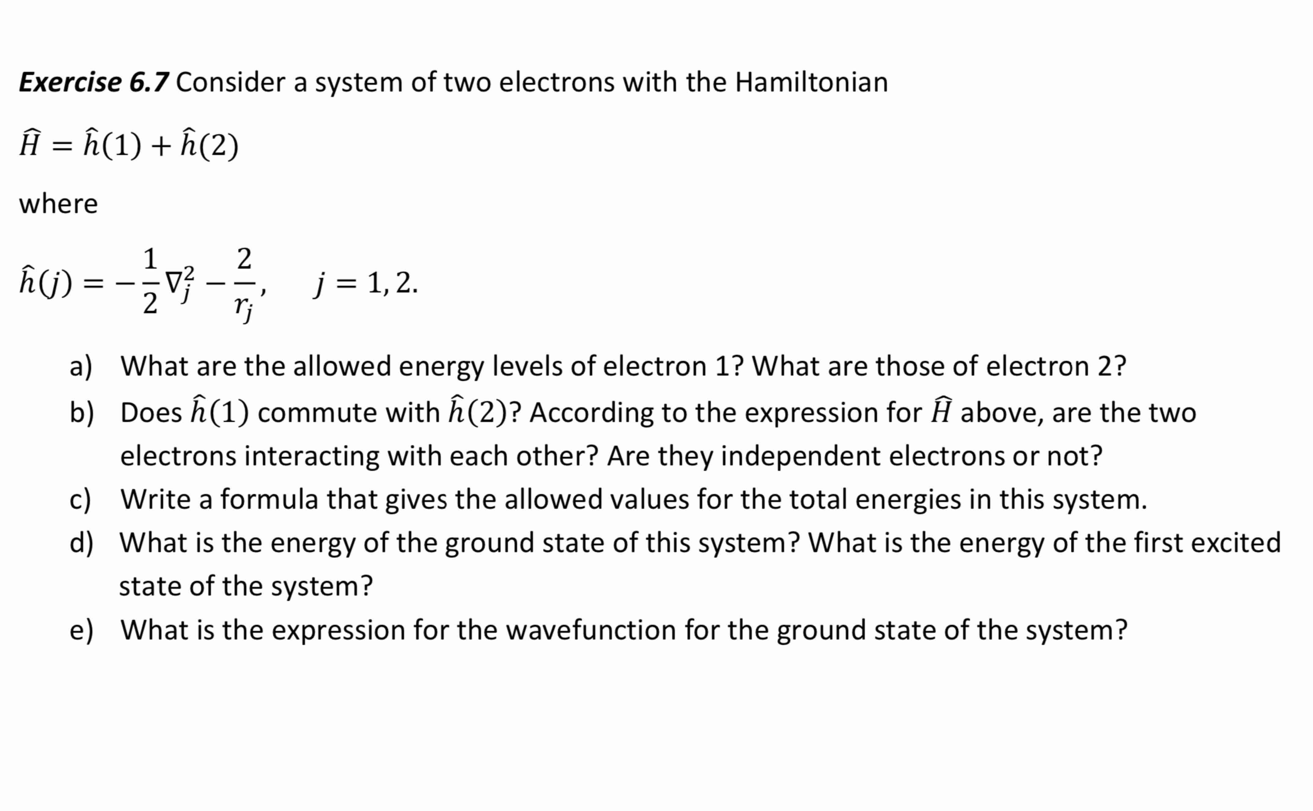 Solved Exercise 6.7 ﻿Consider a system of ﻿two electrons | Chegg.com