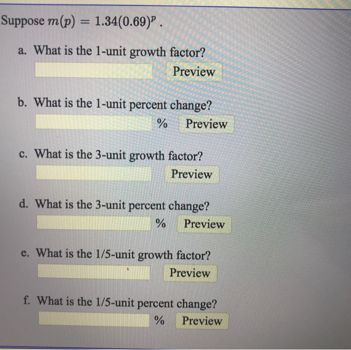 Solved Suppose m(p) = 1.34(0.69)" a. What is the 1-unit | Chegg.com