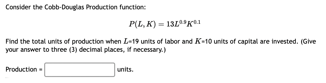 Solved Consider the Cobb-Douglas Production function: | Chegg.com