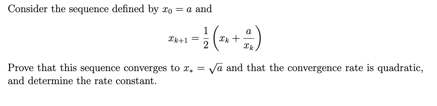 Solved Consider the sequence defined by x0=a and | Chegg.com