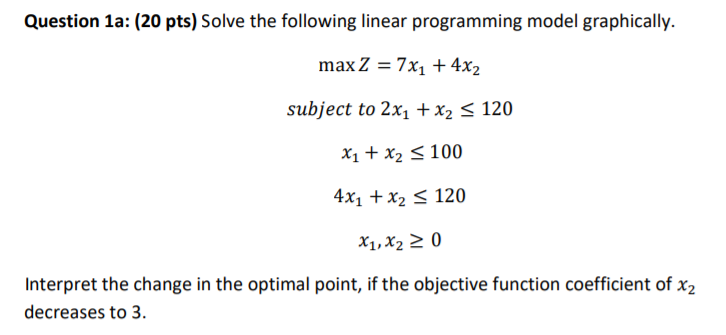 Solved Question 1a: (20 pts) Solve the following linear | Chegg.com