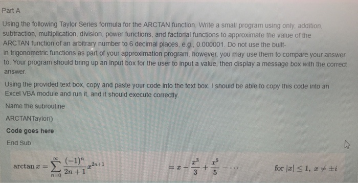 Taylor Series Formula for the ARCTAN function. Write | Chegg.com