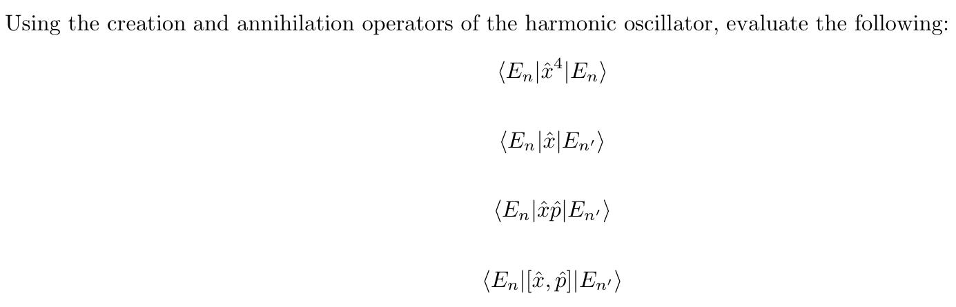 Solved Using the creation and annihilation operators of the | Chegg.com
