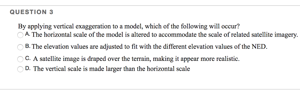 Solved QUESTION 3 By applying vertical exaggeration to a | Chegg.com