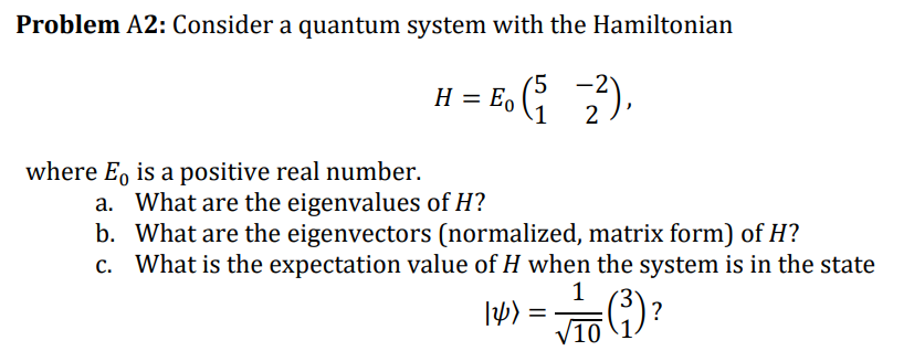 Solved Consider a quantum system with the | Chegg.com