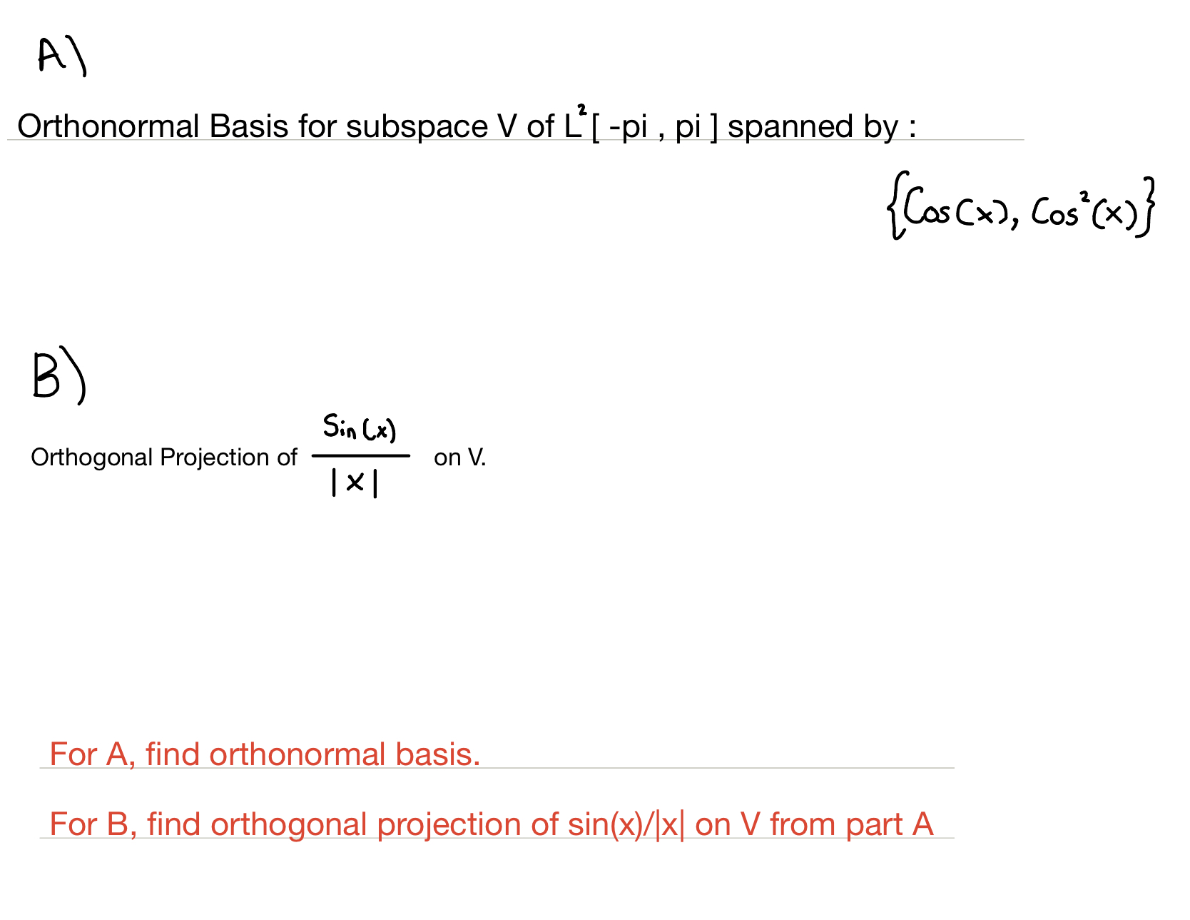 Solved A) Orthonormal Basis for subspace V of L2[−pi, pi ] | Chegg.com