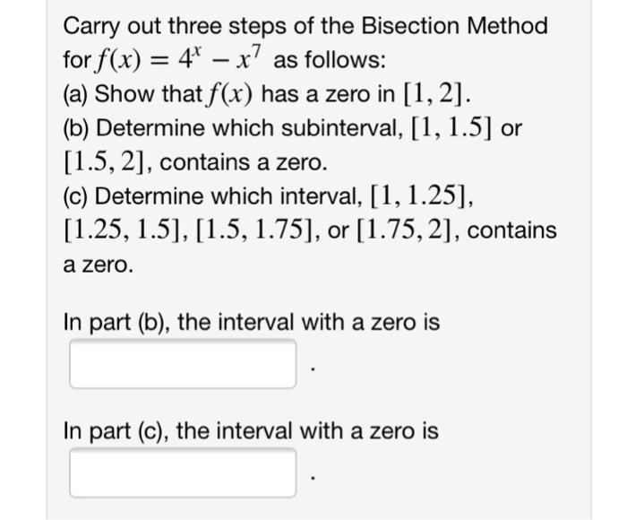 Solved Carry out three steps of the Bisection Method | Chegg.com