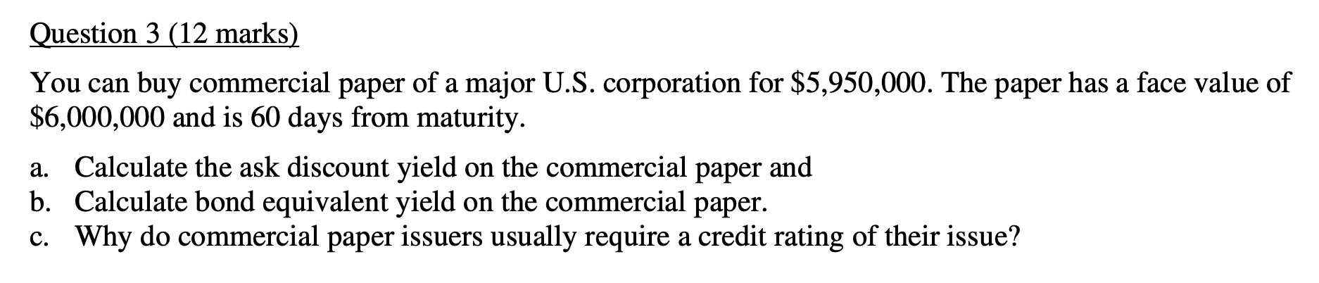 Solved You can buy commercial paper of a major U.S. | Chegg.com