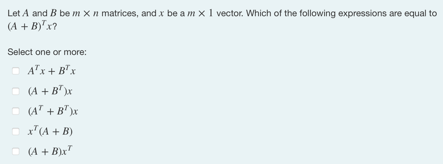 Solved Let A and B ﻿be m×n ﻿matrices, and x ﻿be a m×1 | Chegg.com