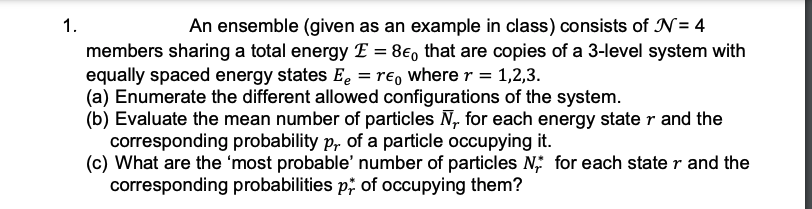Solved An ensemble (given as an example in class) ﻿consists | Chegg.com