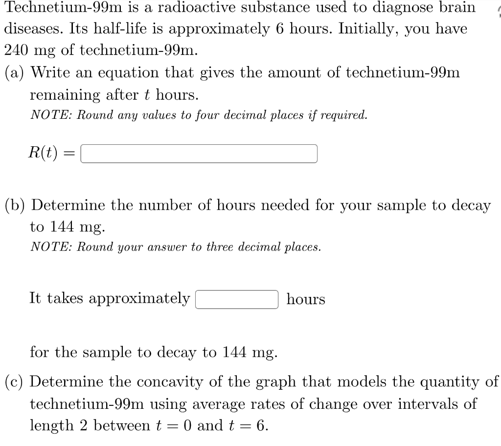 Solved Technetium-99m is a radioactive substance used to | Chegg.com