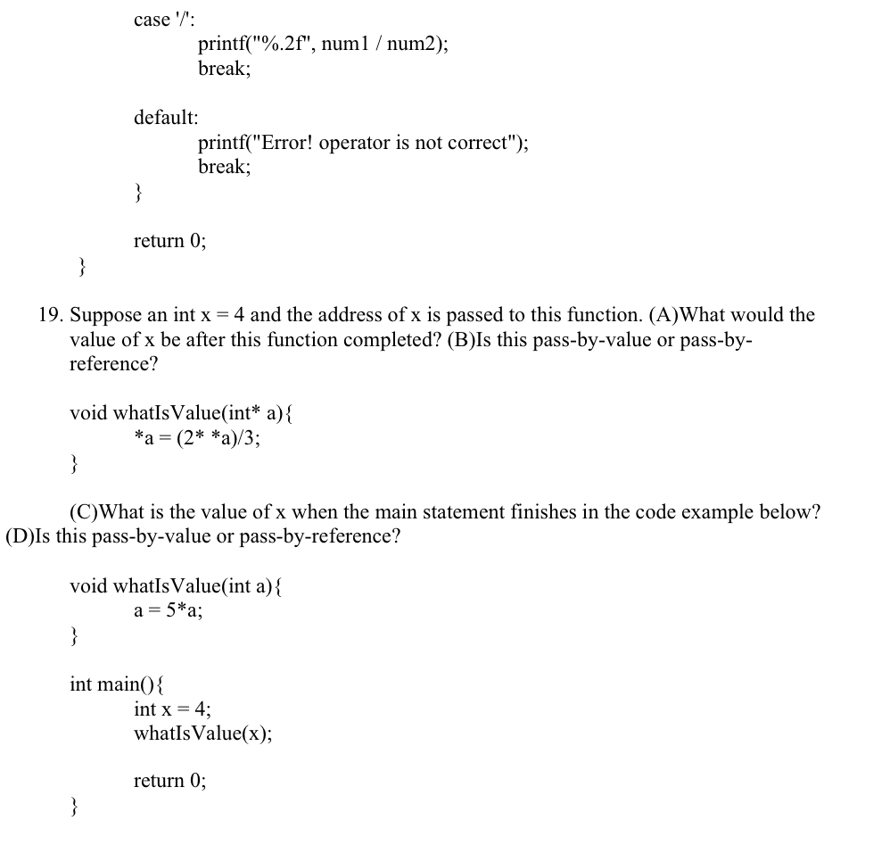 Solved case '/': printf("\%.2f", num1 / num2); break; | Chegg.com