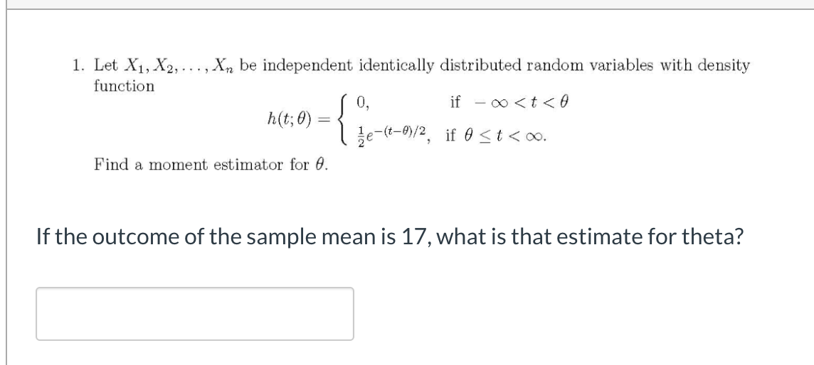 Solved 1. Let X1, X2, ..., Xn be independent identically | Chegg.com