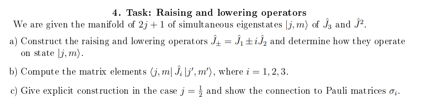 Solved 4. Task: Raising and lowering operators We are given | Chegg.com