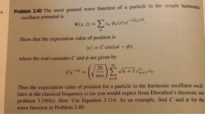 Solved *Problem 3.40 The most general wave function of a | Chegg.com