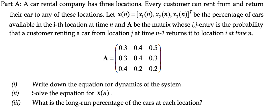 Solved Part A: A car rental company has three locations. | Chegg.com