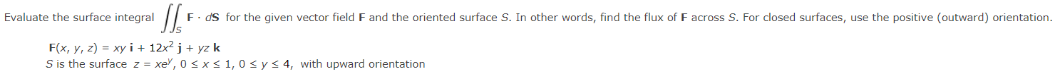 Solved Evaluate the surface integral SIF F.ds for the given | Chegg.com