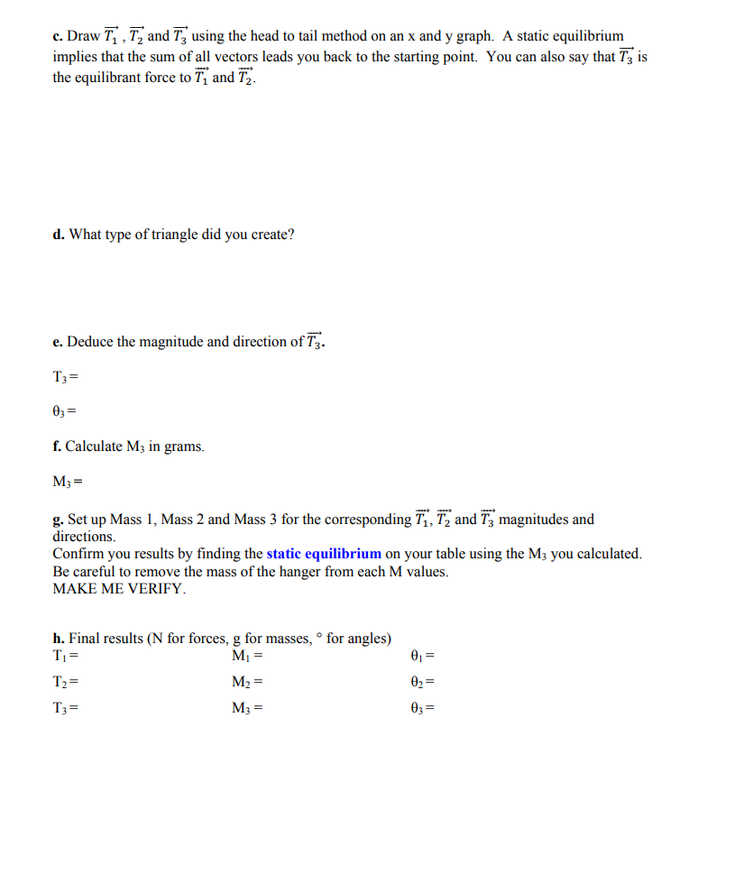 Solved c. ﻿Draw vec(T1),vec(T2) ﻿and vec(T3) ﻿using the head | Chegg.com