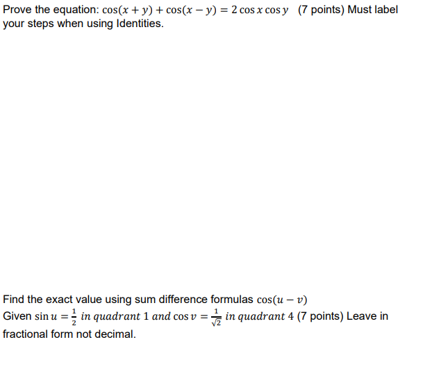 Solved Prove the equation: cos(x + y) + cos(x - y) = 2 cos x | Chegg.com