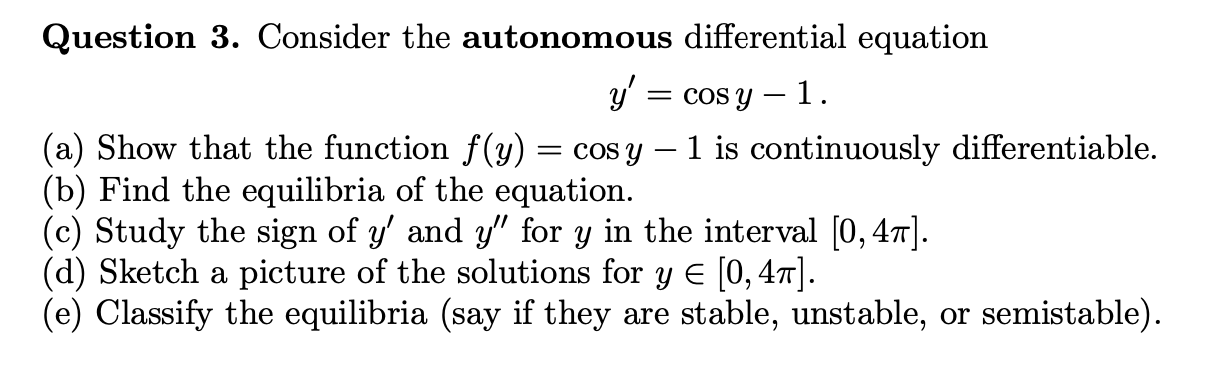 Solved Question 3. Consider the autonomous differential | Chegg.com