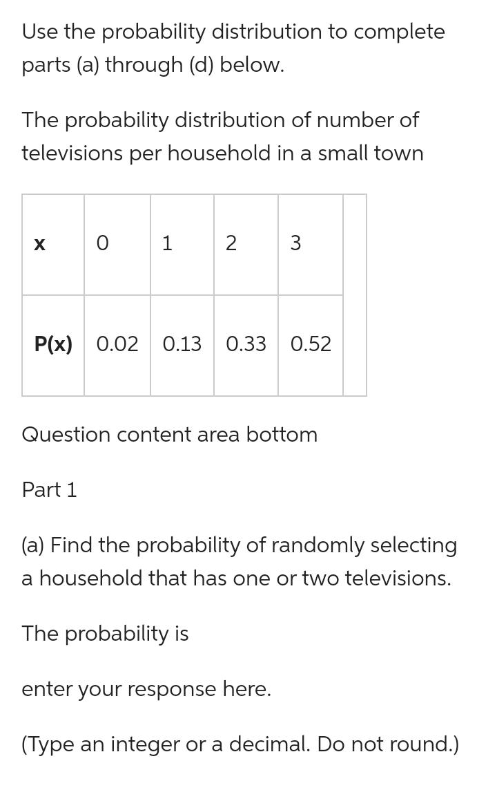 Solved Use the probability distribution to complete parts | Chegg.com