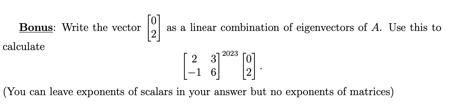 Solved Bonus: Write the vector [02] as a linear combination | Chegg.com