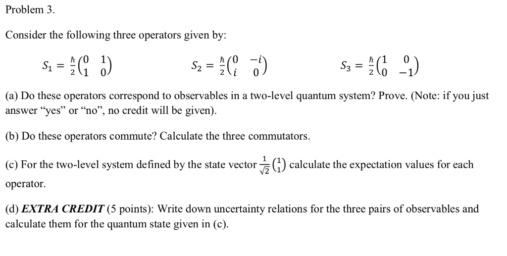 Solved Problem 3. Consider the following three operators | Chegg.com