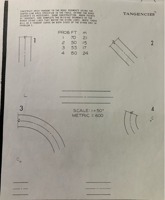 CONSTRUCT ARCS TANGENT TO THE ROAD SEGMENTS USING THE | Chegg.com