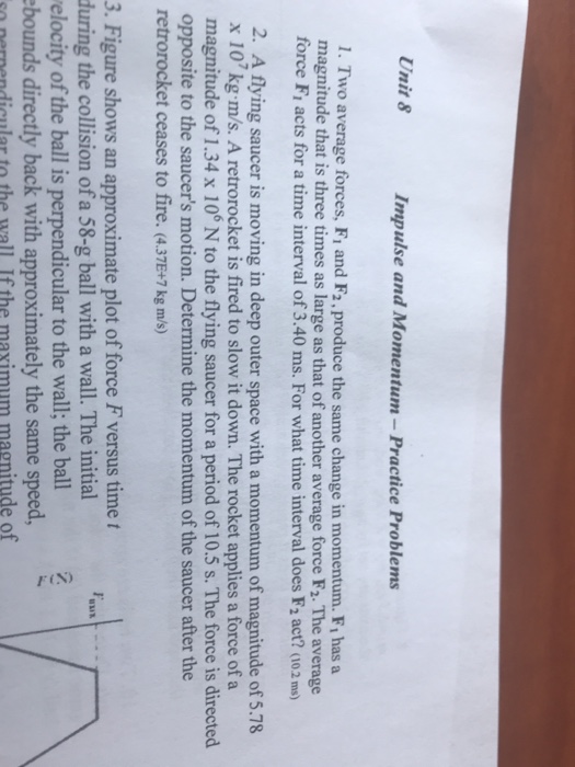 Solved Impulse and Momentum- Practice Problems 1. Two | Chegg.com