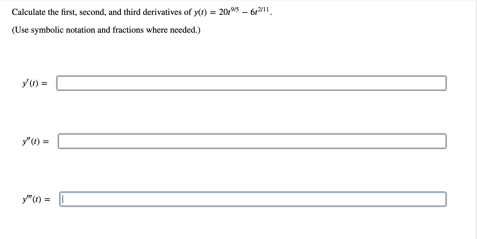 Solved Calculate the first, second, and third derivatives of | Chegg.com