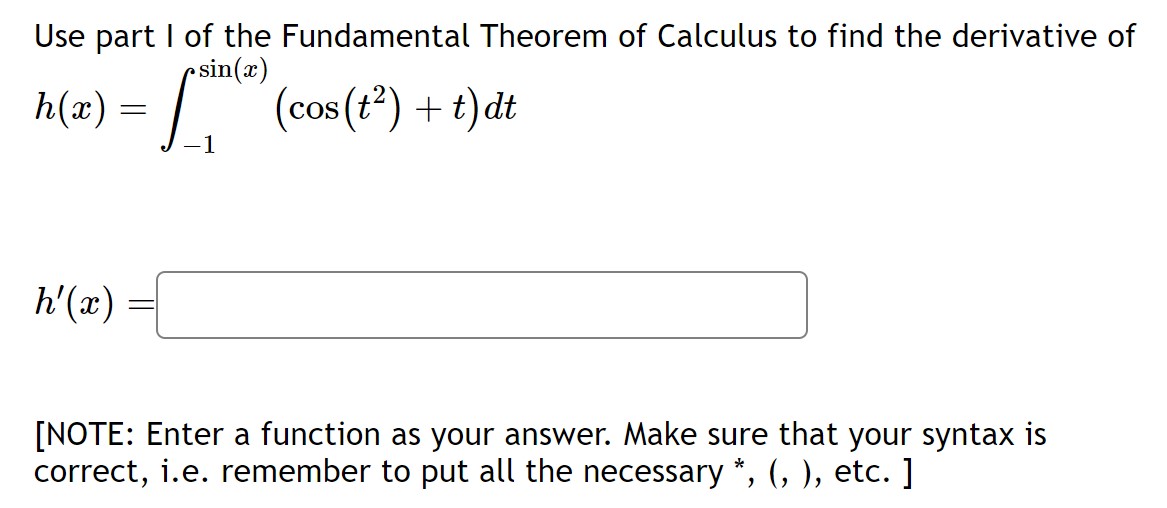 Solved Use part I of the Fundamental Theorem of Calculus to | Chegg.com