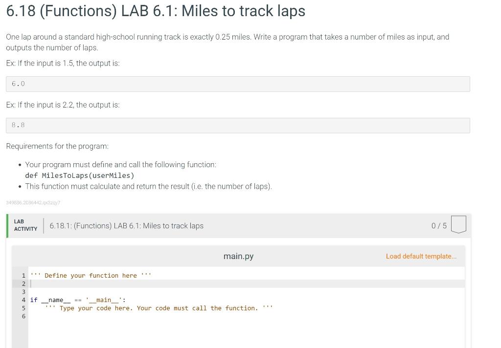 Solved 6.18 (Functions) LAB 6.1: Miles to track laps One lap | Chegg.com