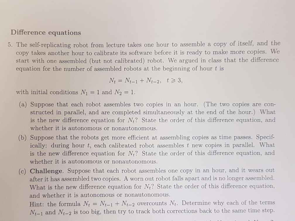 Solved Difference equations 5. The self-replicating robot | Chegg.com