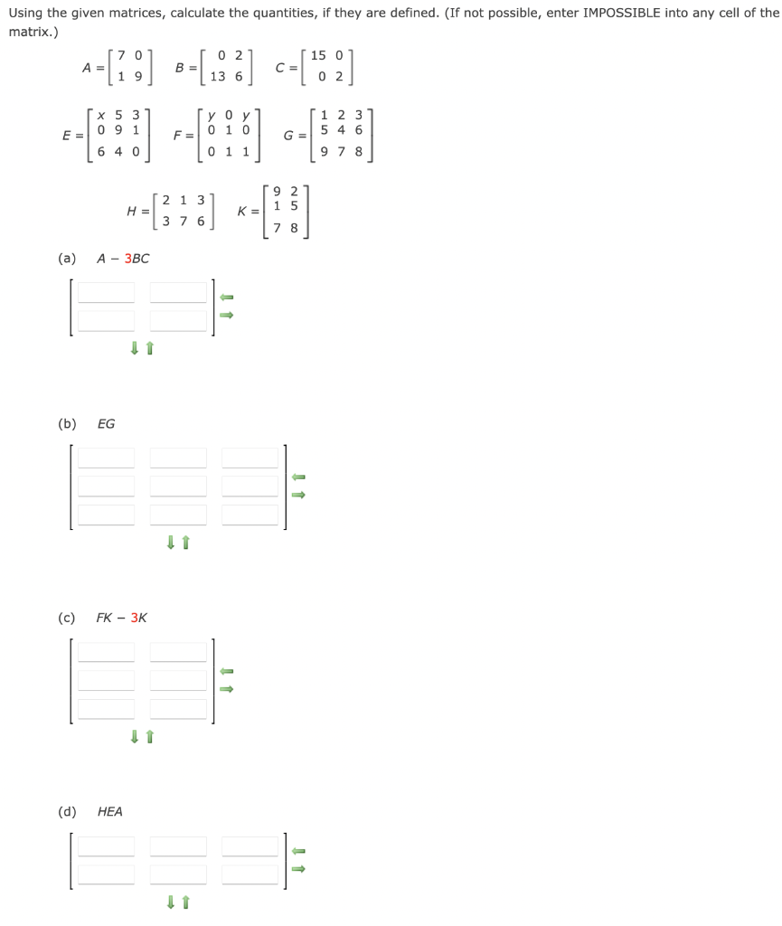 Solved Using the given matrices, calculate the quantities, | Chegg.com