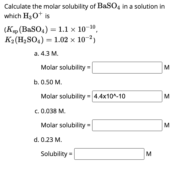 Solved Calculate the molar solubility of BaSO4 in a solution | Chegg.com