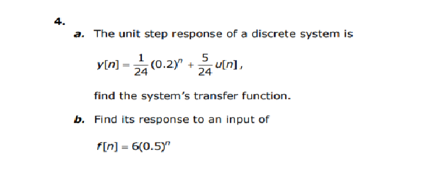 Solved a. The unit step response of a discrete system is vin | Chegg.com