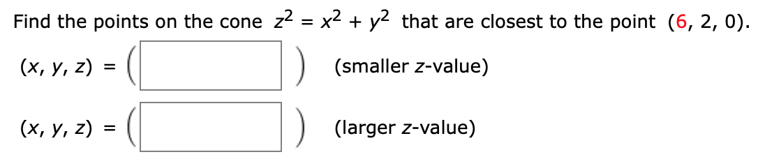 Solved Find the points on the cone z2 = x2 + y2 that are | Chegg.com