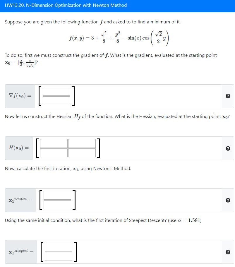 Solved HW13.20. N-Dimension Optimization with Newton Method | Chegg.com