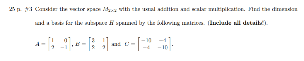 Solved #3 Consider the vector space M2×2 with the usual | Chegg.com