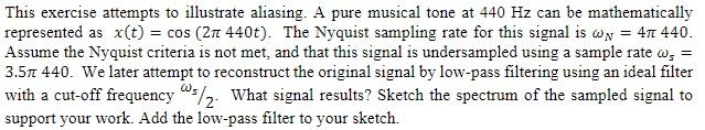 Solved This exercise attempts to illustrate aliasing. A pure | Chegg.com