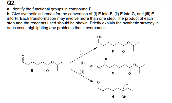 Solved Q2. a. Identify the functional groups in compound E. | Chegg.com