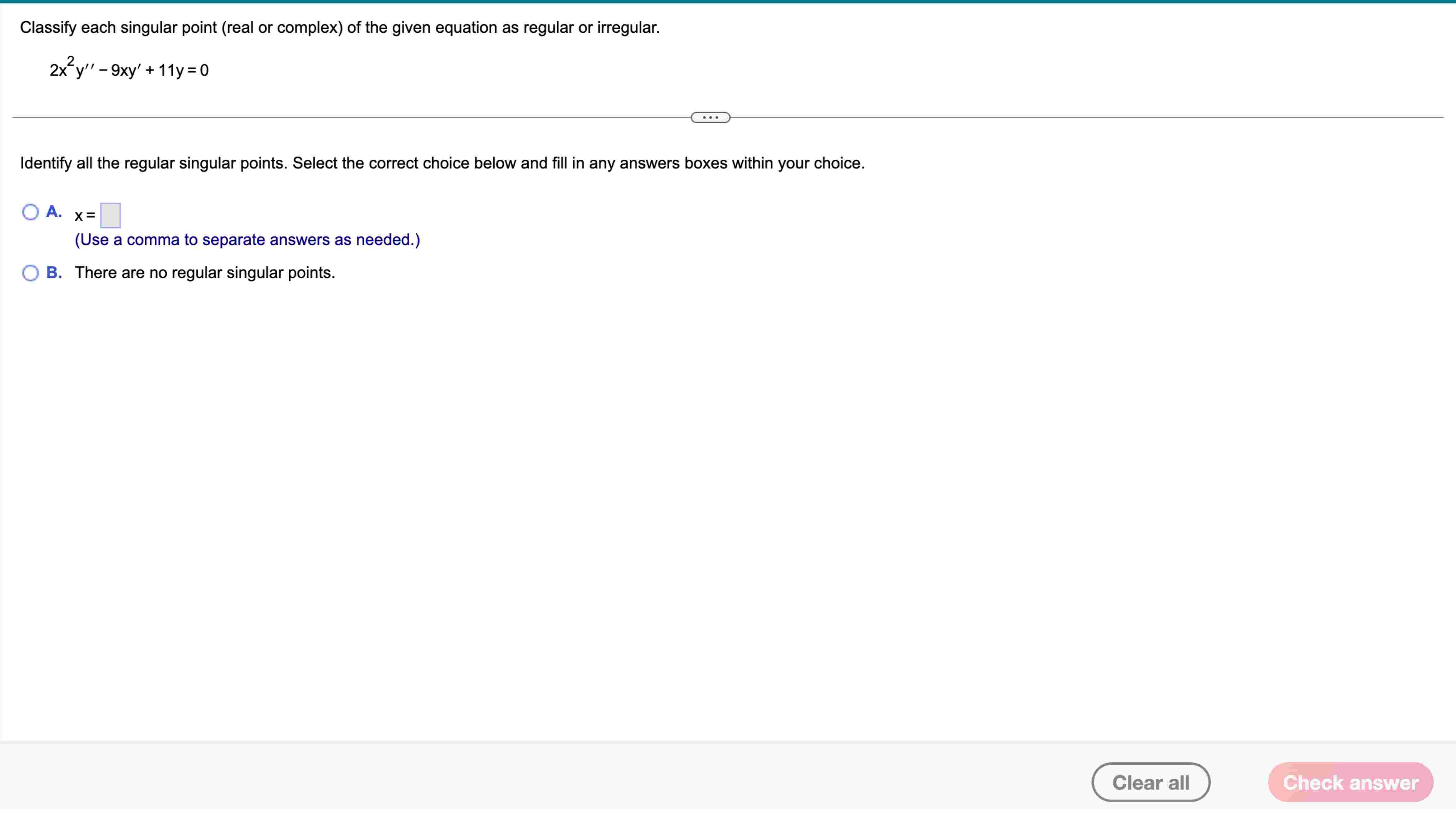 Solved by an EXPERT Classify each singular point (real or ﻿complex) of | Chegg.com